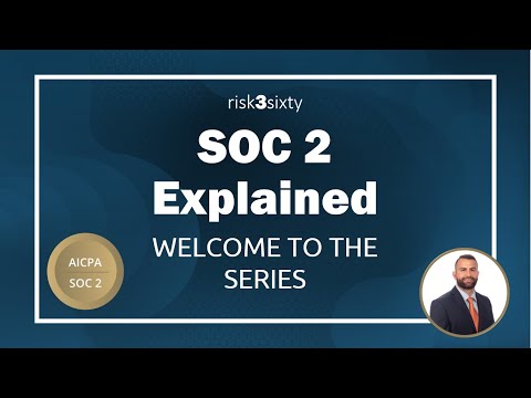 SOC 2 Explained - Series Introduction