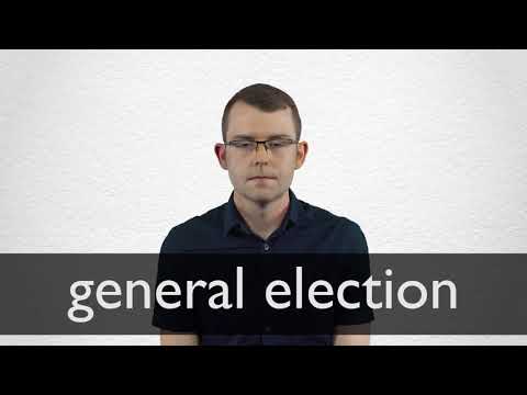 GENERAL ELECTION definition and meaning | Collins English Dictionary