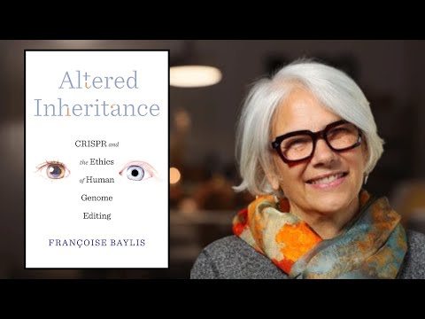 The Ethics of Human Germline Editing with Francoise Baylis