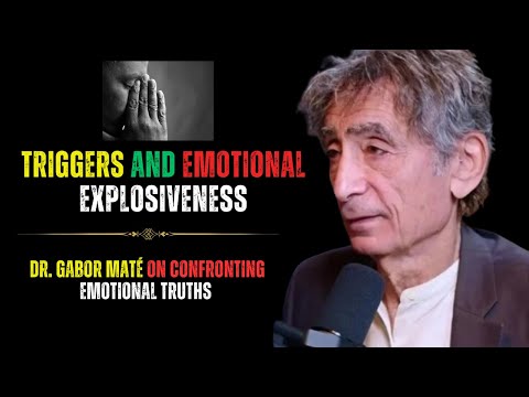 How to Identify and Manage Your Triggers: Dr. Gabor Mate's Best Advice