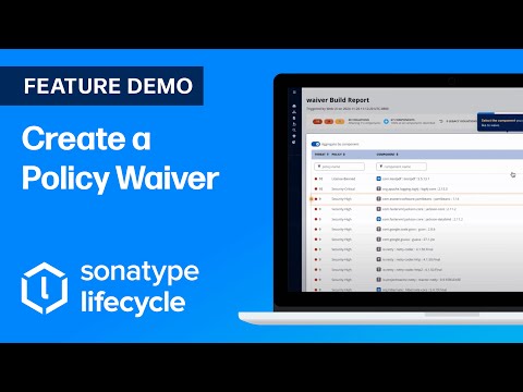 How to Create a Policy Waiver in Sonatype Lifecycle | Step-by-Step Tutorial