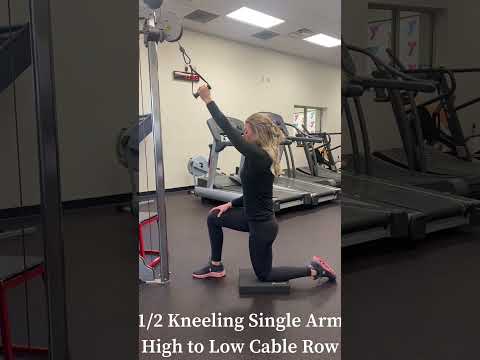 1/2 Kneeling Single Arm High to Low Cable Row