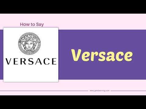 How to Say Versace In American English