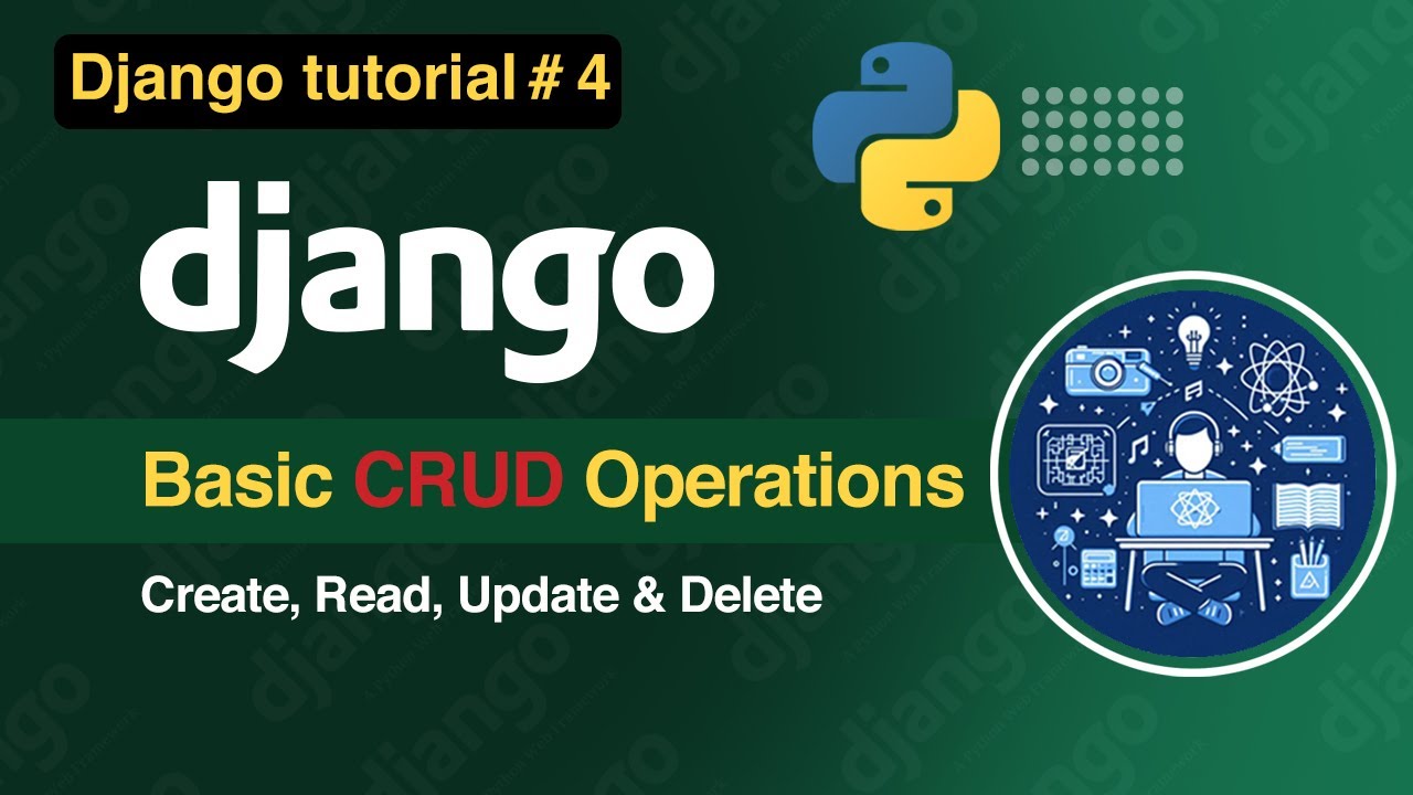 Basic CRUD Operations in Django: Create, Read, Update, and Delete #django #python #djangotutorial