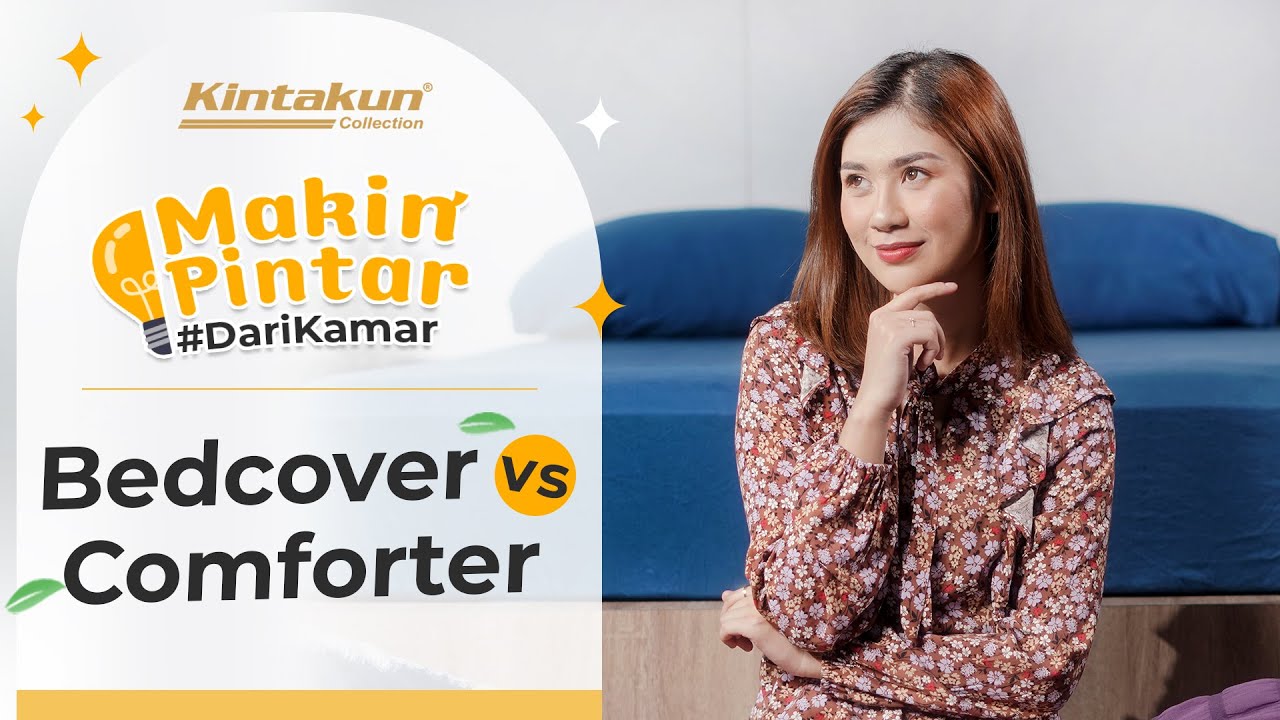 Perbedaan Bed Cover vs. Comforter (Part 2!) | Makin Pintar #DariKamar Kintakun