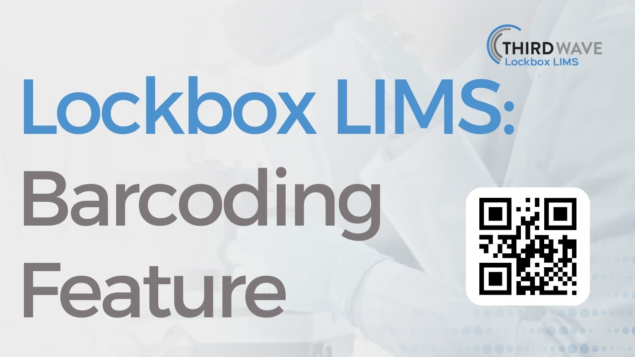 Lockbox LIMS Barcoding Feature