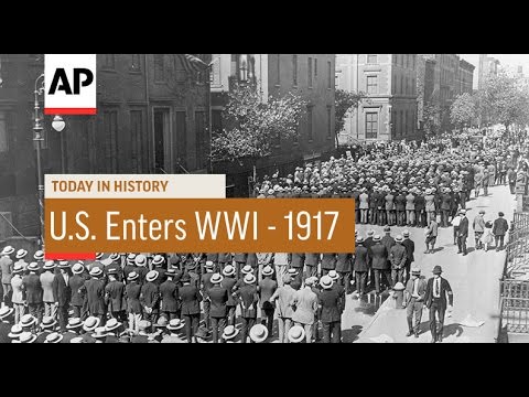 U.S. Enters WWI - 1917 | Today In History | 6 Apr 17