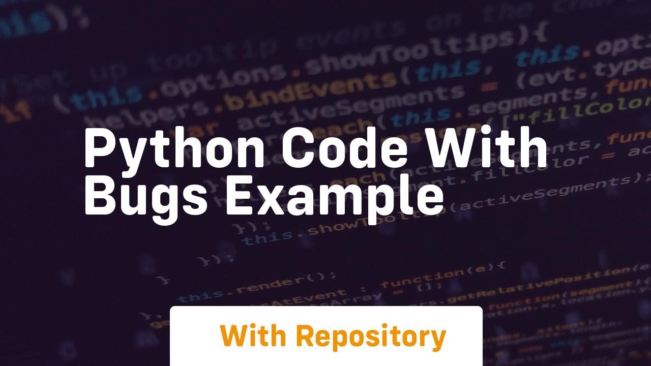 python code with bugs example