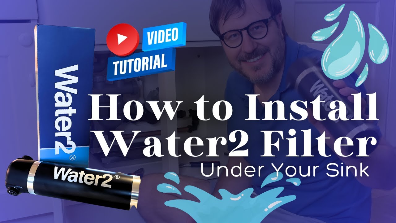 How to Install the Water2 Filter