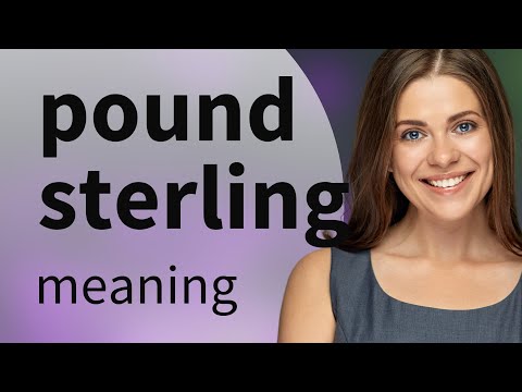 Pound sterling • POUND STERLING definition