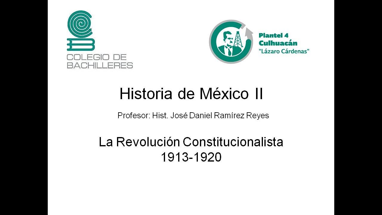 Historia de México II. Revolución Constitucionalista
