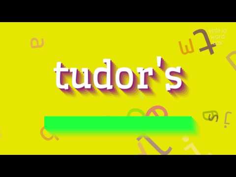 How to say "tudor's"! (High Quality Voices)