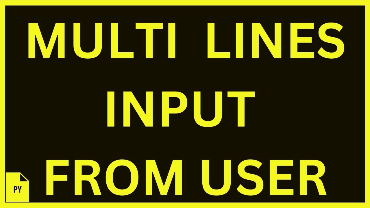 Multi Lines Input From The User | Python 4 You | Lecture 10