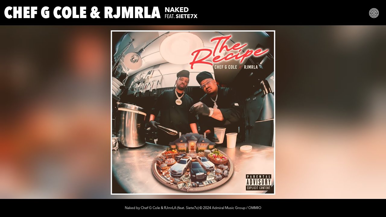 Chef G Cole & RJmrLA - Naked (Official Audio) (feat. Siete7x)