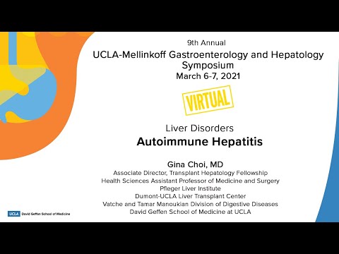 Autoimmune Hepatitis | Gina Choi, MD | UCLA Digestive Diseases