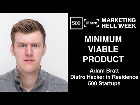 [500Distro] Minimum Viable Product with Adam Bratt