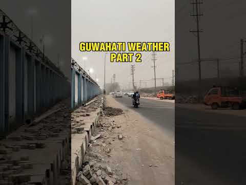 Guwahati weather part2 #guwahaticity#assam#dusty #dustweather#scooty #shorts#dailydose#dailyguwahati