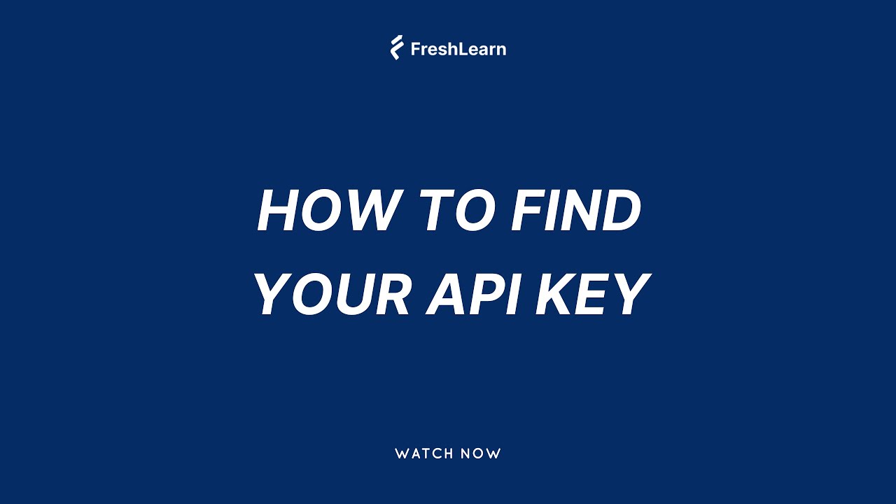 How to Find your API key
