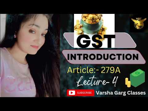 Article 279A of Indian constitution | CA CS CMA Inter Indirect Tax | MAY&NOV 23| Varsha Garg Classes