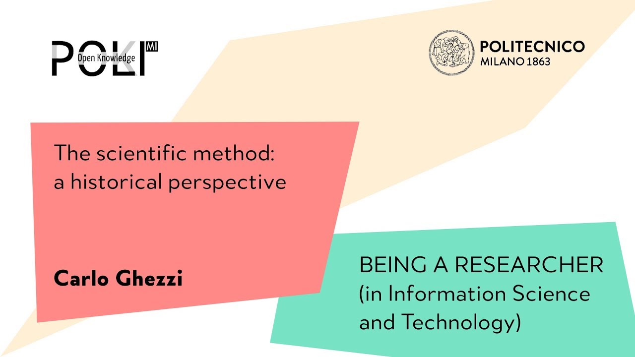 The scientific method: a historical perspective (Carlo Ghezzi)