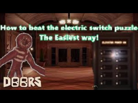 The easiest way to solve the electric switch puzzle Door 100 In Doors!