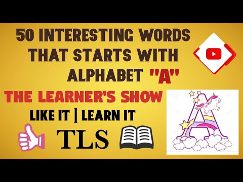 50 Interesting Words That Starts With the Alphabet "A"