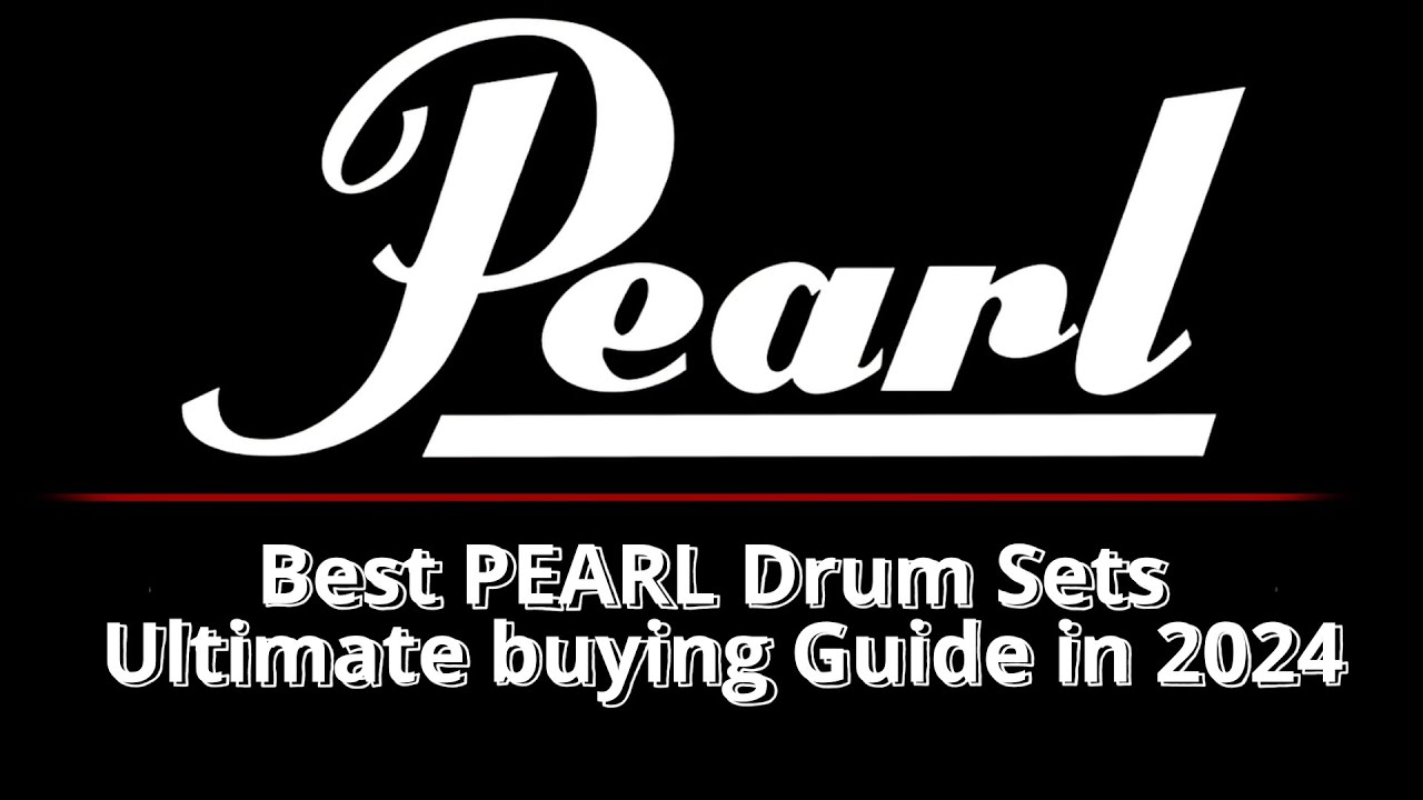 TOP 5 - BEST PEARL DRUM SETS (Export | Decade Maple | Crystal Beat | Reference | Masterworks)