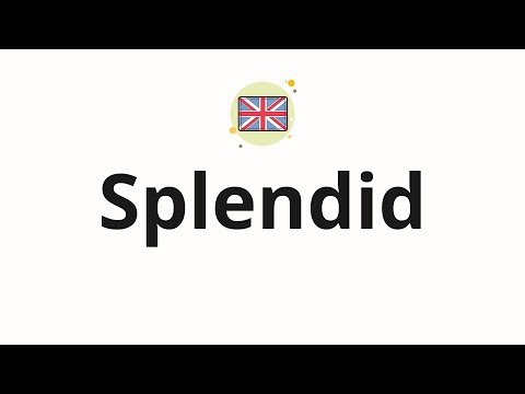 How to pronounce Splendid