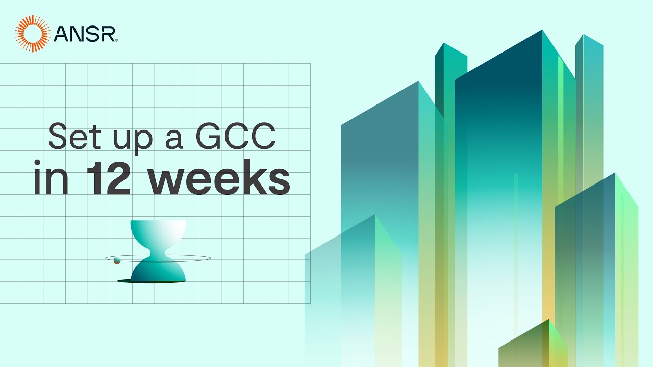 Set up a Global Capability Center in 12 weeks - ANSR