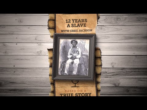 The historical accuracy of 12 Years a Slave with Professor Greg Jackson