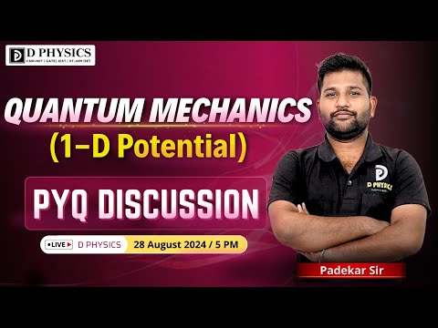 All CSIR-NET Quantum Mechanics PYQ Discussion || Padekar Sir || D PHYSICS