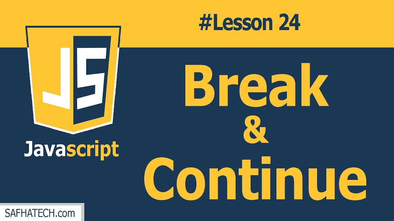 What are Break & Continue in JS? | Lesson 24 JavaScript Tutorial