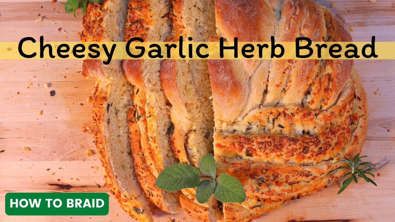 Cheesy Garlic Herb Bread | Homemade 4 Cheese Braided Bread | How to Recipe