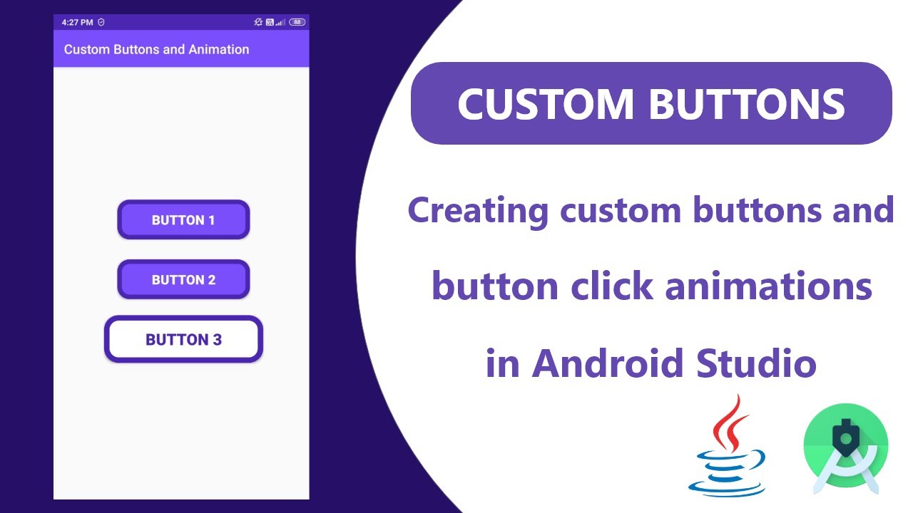 How to create custom button designs and click animations -  Android Studio | Android App Development