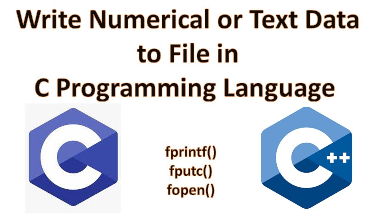 Write Numerical or Text Data to Files in C/C++ Programming Language