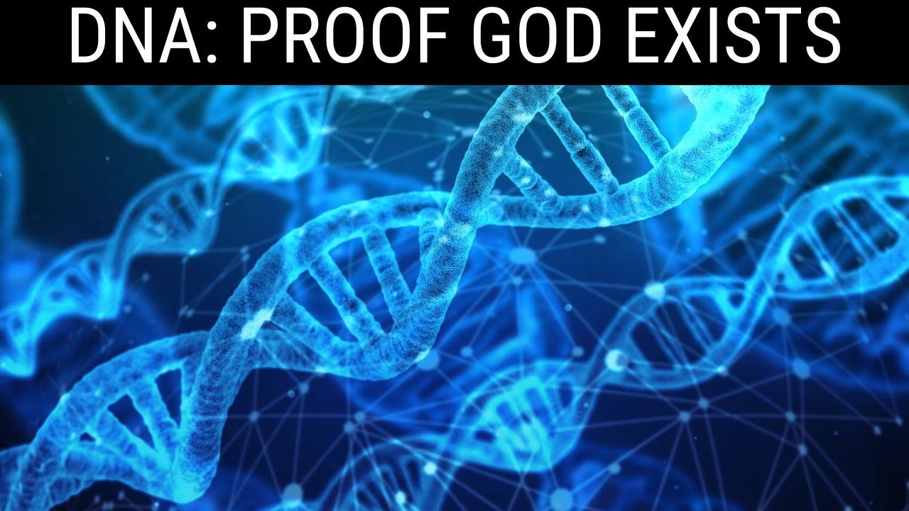 DNA proves that God exists and is the sole creator of the universe.