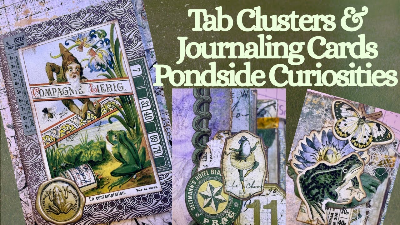 Tab Clusters & Hidden Journal Card | Pondside Curiosities | #DTPthejunkjournalstudio 