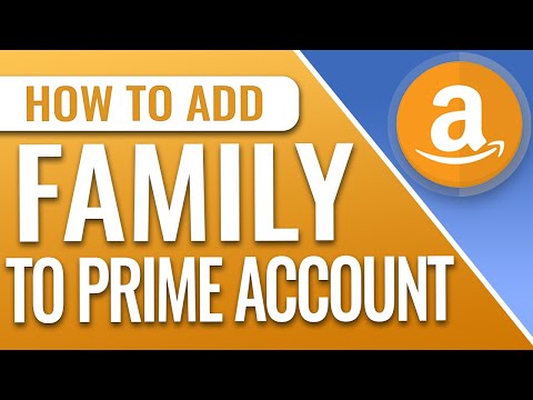 How To Add Family Member To Amazon Prime Account