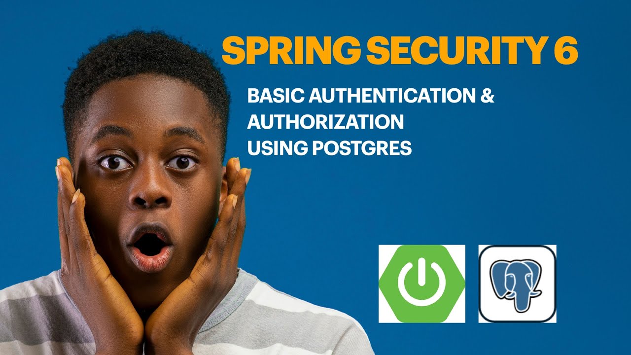 Spring Security 6 Basics Guide (Easy, Secure Auth in Java)
