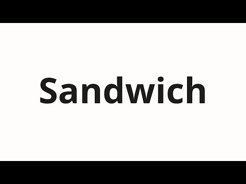 How to pronounce Sandwich