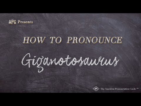 How to Pronounce Giganotosaurus (Real Life Examples!)
