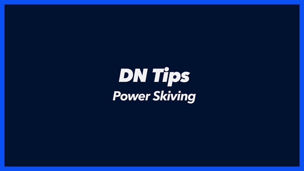 DN Tips: Power Skiving