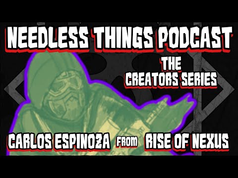 The Creators Series: Carlos Espinoza from Rise of Nexus