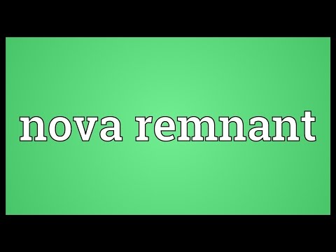 Nova remnant Meaning
