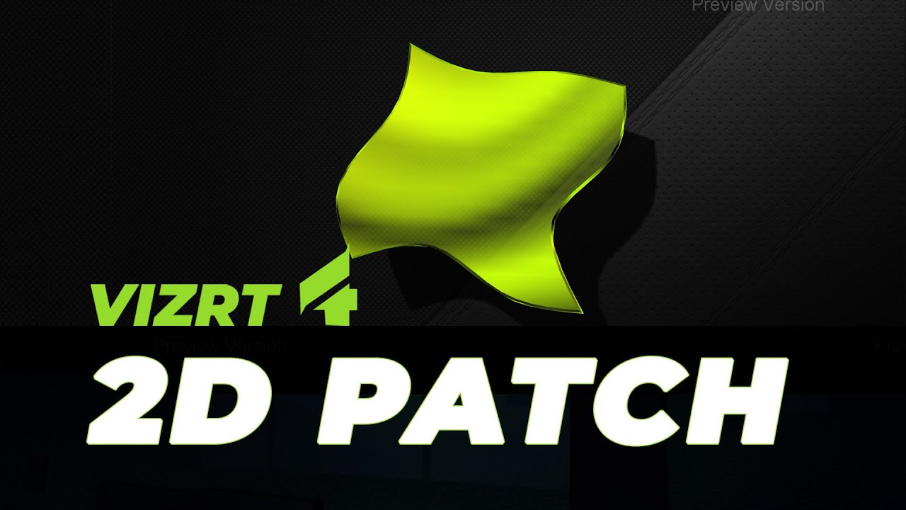 Vizrt 4 2D Patch Tutorial