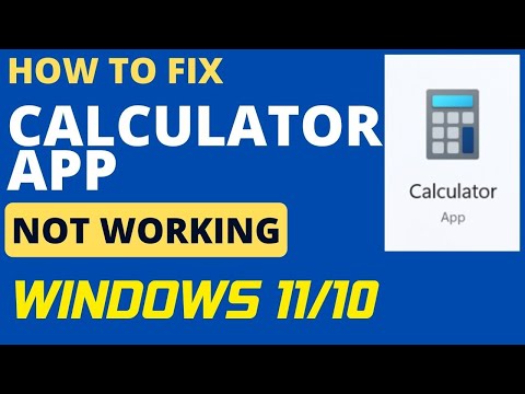 Calculator App not working Windows 11 / 10 Fixed