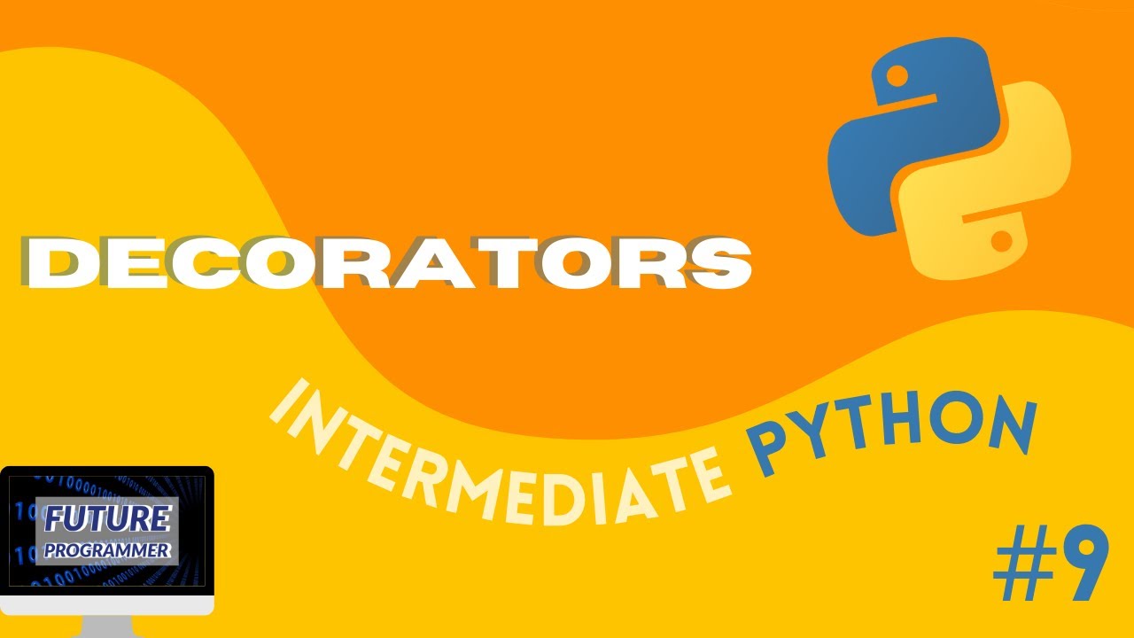 Decorators in Python - Intermediate Python #9