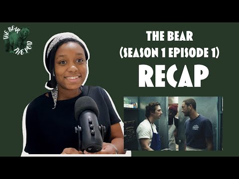 The Bear RECAP S1 E1 “SYSTEM” (+introduction!) | The Bear The Pod