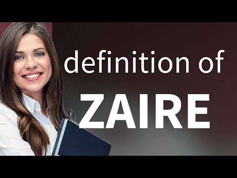 Zaire • ZAIRE meaning