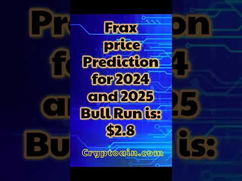 Frax price prediction for the bull run 2024 and 2025. #frax #cryptoain